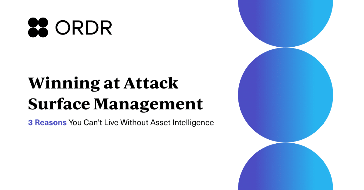 Buyer’s Guide: Attack Surface Management - Ordr