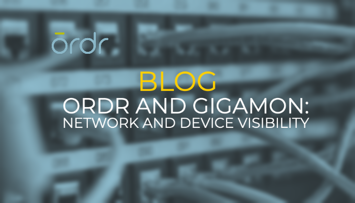 Ordr and Gigamon: Network and Device Visibility - Ordr